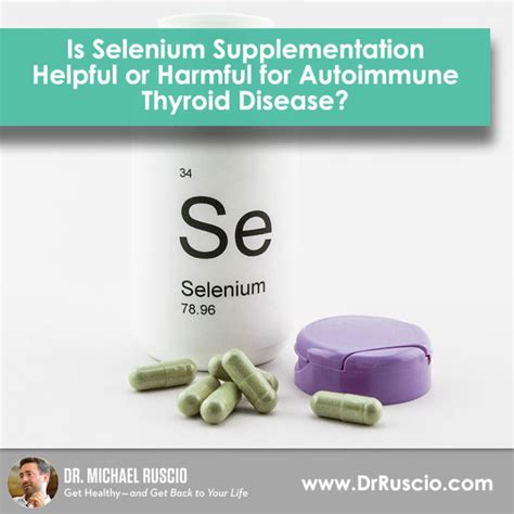 Is Selenium Supplementation Helpful Or Harmful For Autoimmune Thyroid Disease