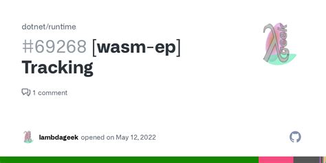 Wasm Ep Tracking Issue Dotnet Runtime GitHub