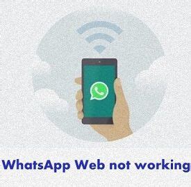 Step By Step Guide To Fix WhatsApp Web Not Working On Android Phone Or Chrome Browser WhatsApp