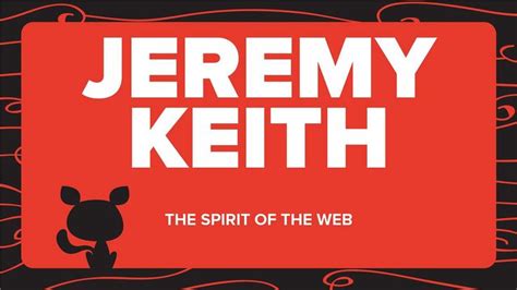 Jeremy Keith The Spirit Of The Web Design Resources