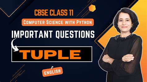 Python Tuple Important Questions Cbse Class 11 Computer Science English Youtube