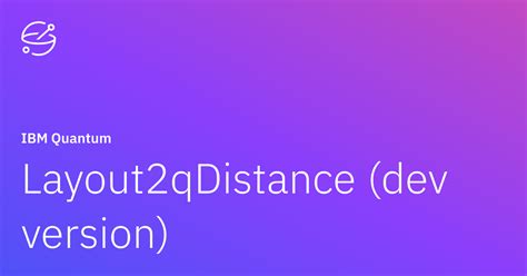 Layout2qdistance Dev Version Ibm Quantum Documentation