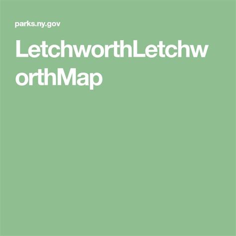 Letchworth Park Map