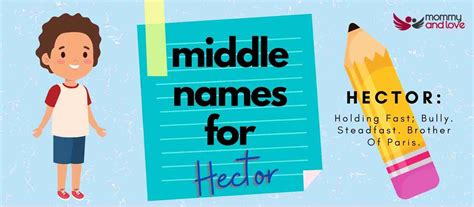 Great Middle Names For Hector Mommy And Love