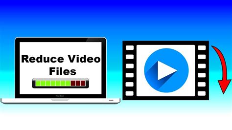 HOW TO REDUCE VIDEO FILE SIZE YouTube