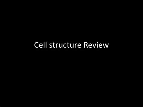 PPT Cell Structure Review PowerPoint Presentation Free Download ID