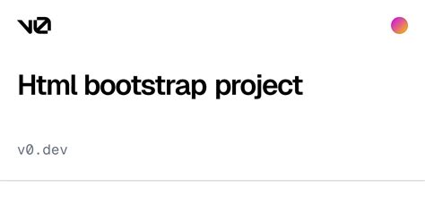 Html Bootstrap Project V0 By Vercel