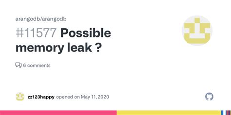 Possible Memory Leak · Issue 11577 · Arangodbarangodb · Github