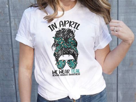 Sexual Assault Awareness Svg Png In April We Wear Teal Messy Bun Svg