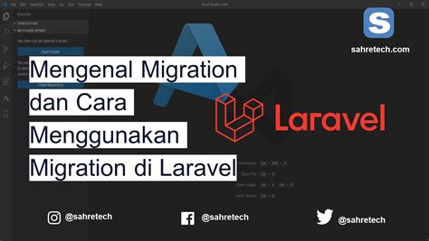 Mengenal Migration Dan Cara Menggunakan Migration Di Laravel Sahretech