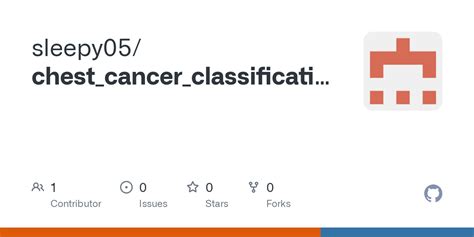 Github Sleepy05chestcancerclassificationproject