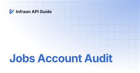 Jobs Account Audit Infraon API Guide