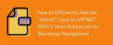 How To Efficiently Add The Active Class To Aspnet Mvcs Html