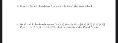 Solved 3 Draw The Digraph Of A Relation R On Set