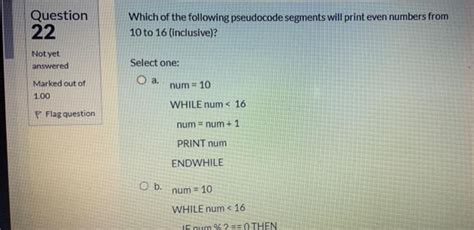 Solved Question 22 Which Of The Following Pseudocode
