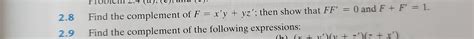 Solved Find The Complement Of F Xy Yz Then Show That Chegg