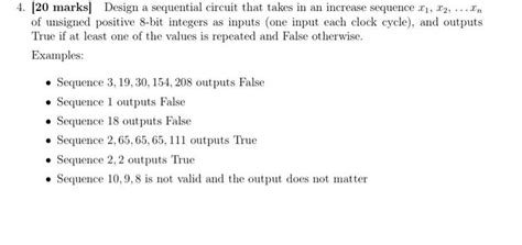 solved 4 [20 marks] design a sequential circuit that takes