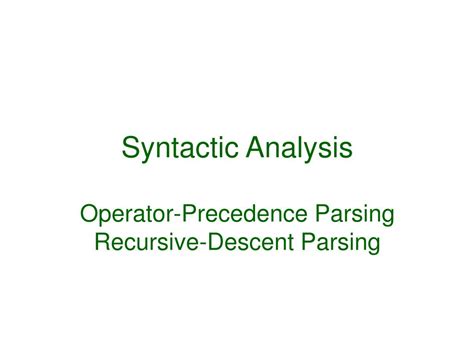 Ppt Syntactic Analysis Operator Precedence Parsing Recursive Descent