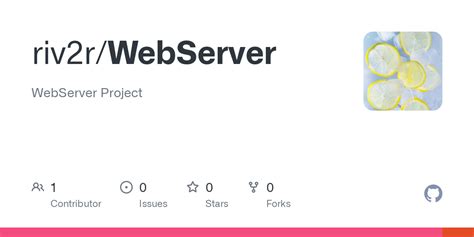 Github Riv2rwebserver Webserver Project