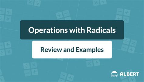 Operations With Radicals Review And Examples Albert Resources