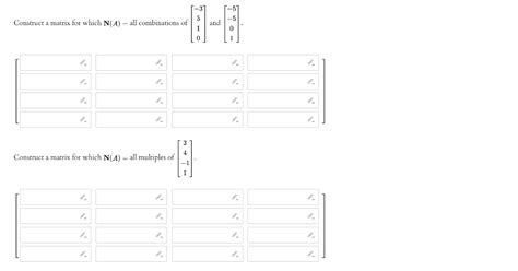 Solved Construct A Matrix For Which N A All Combinations Chegg Com