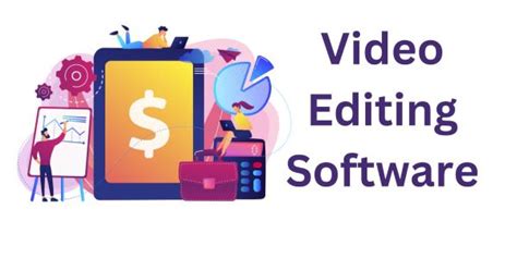 Best Video Editing Software For Every Need