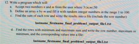 Solved 12 Write A Program Which Will A Accept Two Numbers