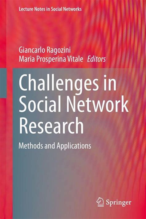 Lecture Notes In Social Networks Challenges In Social Network
