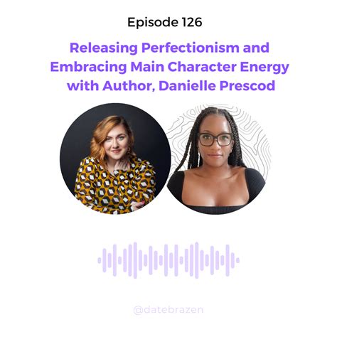 126 Releasing Perfectionism And Embracing Main Character Energy With