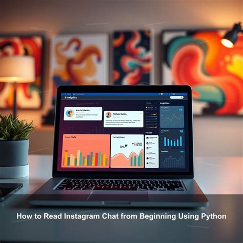 How To Read Instagram Chat From Beginning Using Python A Guide