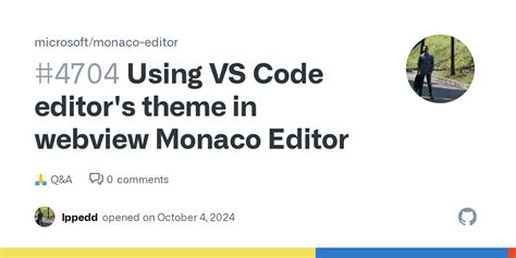 Using Vs Code Editors Theme In Webview Monaco Editor · Microsoft Monaco Editor · Discussion