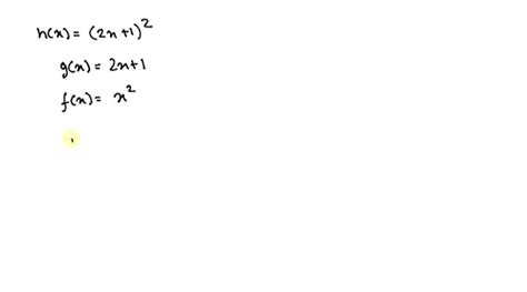 Solved Find Two Functions F And G Such That F ∘g X H X There Are