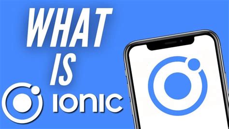 whatisionicframework ionic ionicframework mobileappdevelopment