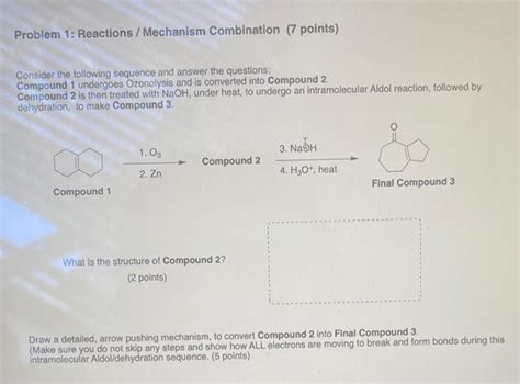 Solved Problem Reactions Mechanism Combination Chegg
