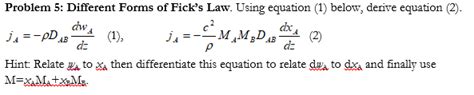 Problem 5 Different Forms Of Fick S Law Using Chegg Com
