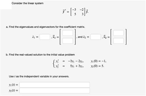 Solved Consider The Linear System A Find The Eigenvalues