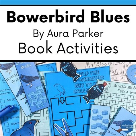 Five Ways To Explore Bowerbird Blues In The Classroom — Galarious Goods