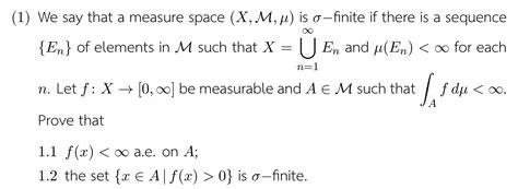 Solved 1 ﻿we Say That A Measure Space X M μ ﻿is σ Finite