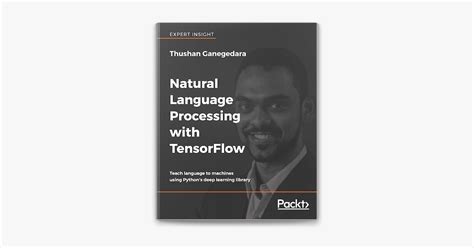 ‎natural Language Processing With Tensorflow By Thushan Ganegedara On Apple Books