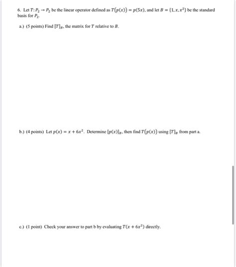 solved 6 let t p p be the linear operator defined as