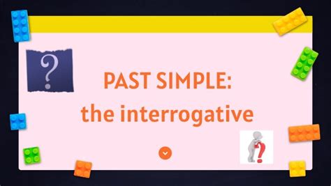 Past Simple Interrogative Genially