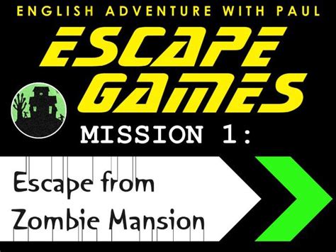 Escape Game 01 Escape From Zombie Mansion Teaching Resources