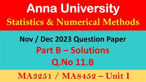 Statistics And Numerical Methods Important Questions Part B Previous Qp Ma3251 Anna