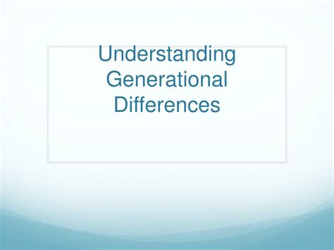 Ppt Understanding Generational Differences Powerpoint Presentation Free Download Id 1920504