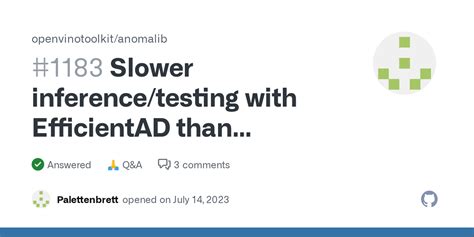 Slower Inferencetesting With Efficientad Than Promised · Openvinotoolkit Anomalib · Discussion