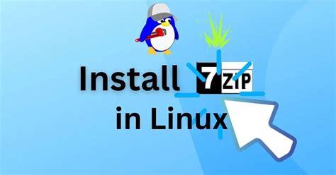 How To Install 7zip In Linux Imaginelinux