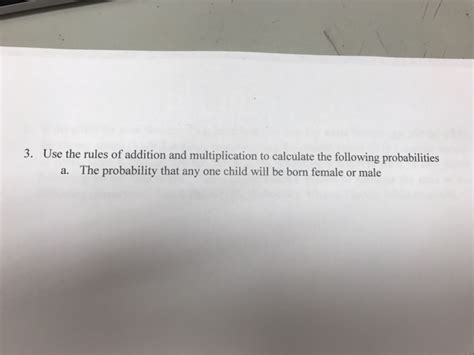 Solved Use The Rules Of Addition And Multiplication To Chegg Com