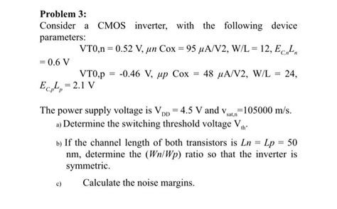 Solved Problem 3 Consider A Cmos Inverter With The