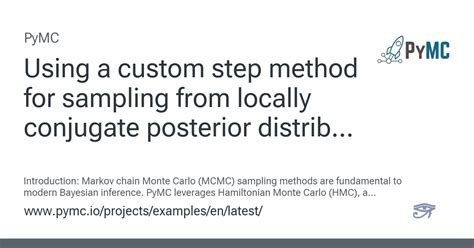 Using A Custom Step Method For Sampling From Locally Conjugate