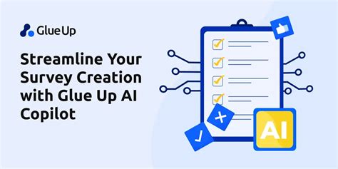 Streamline Your Survey Creation With Ai Copilot • Glue Up